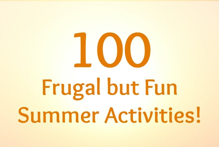 100 frugal but fun Summer activities.... - The Diary of a Frugal Family